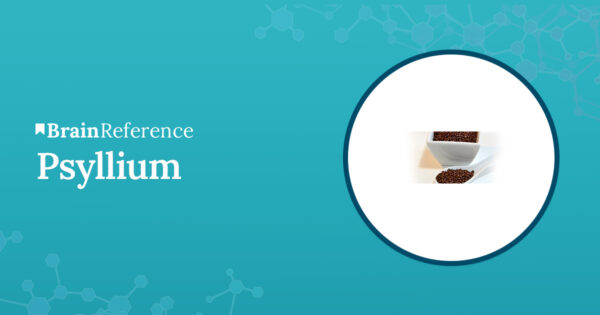 Psyllium - Benefits, Uses, and Side Effects of Psyllium